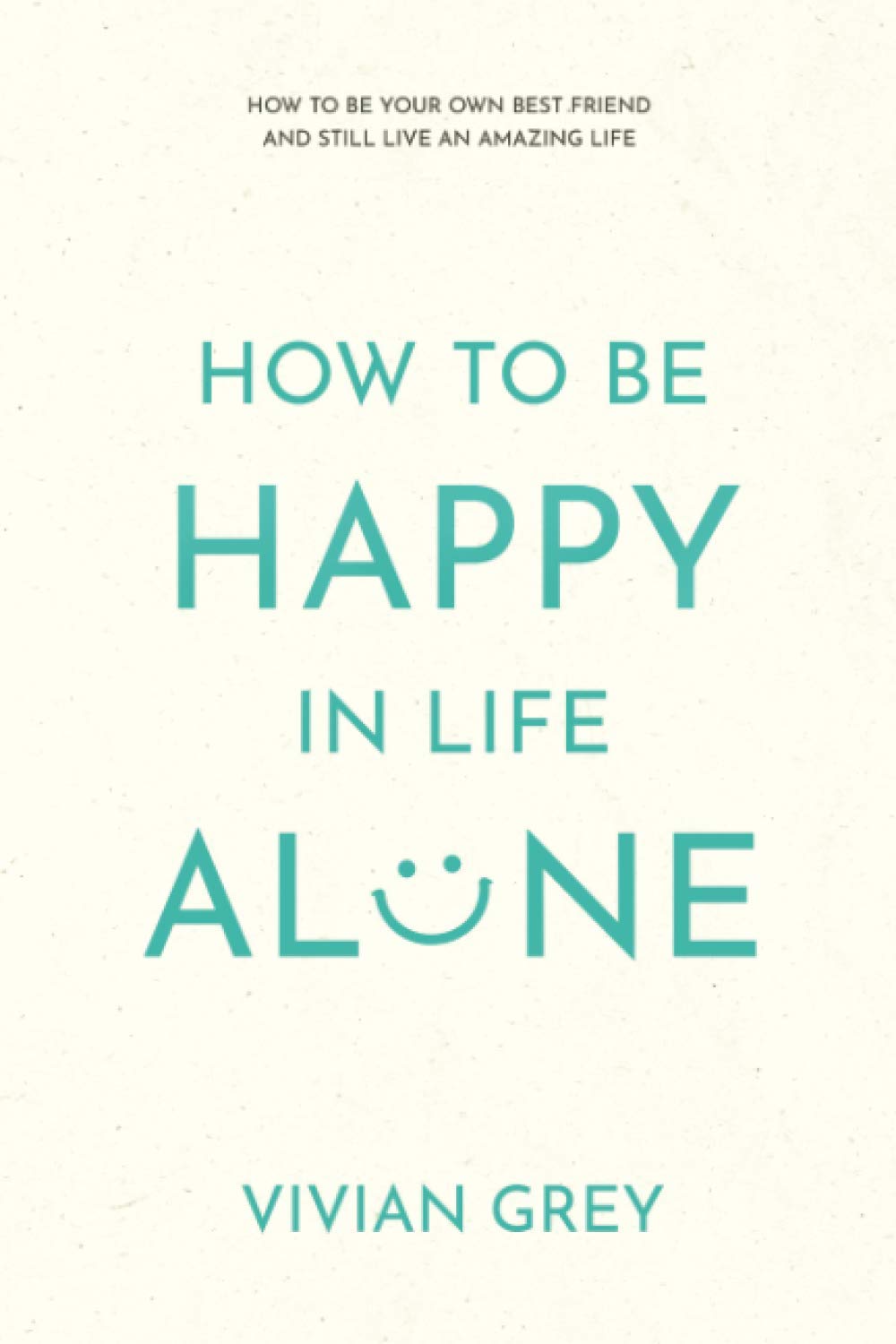 6 Ways You Can Become Your Own Best-friend