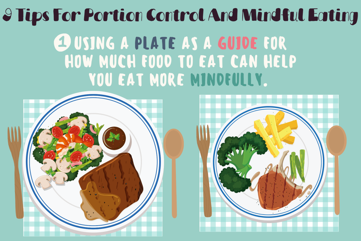 9 Simple Tips To Master Portion Control (Mindful Eating)
